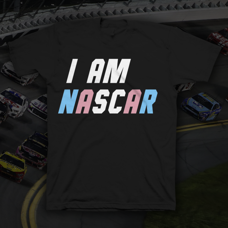 I Am NASCAR Transgender Pride T-Shirt - Vortex Diecast